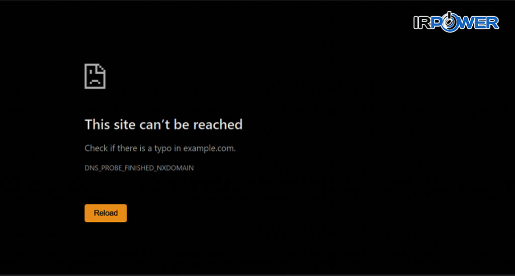 ۹ روش رفع خطای DNS_PROBE_FINISHED_NXDOMAIN - IRPOWER
